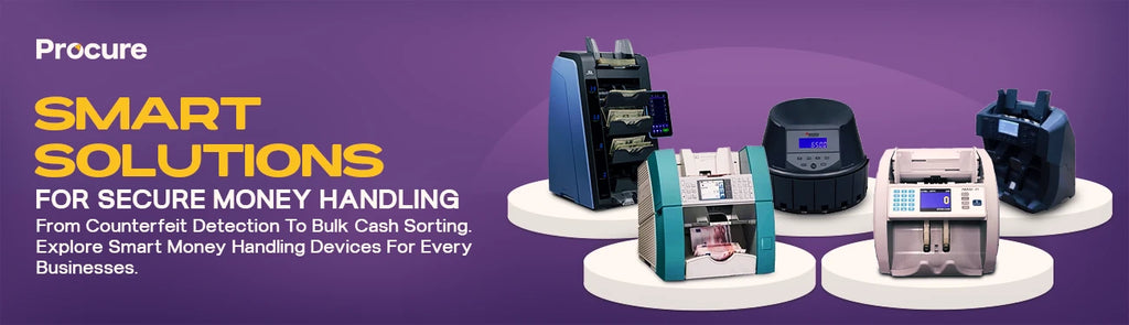 Money Handling Equipment – Best Currency Counting Machines – Procure FZE